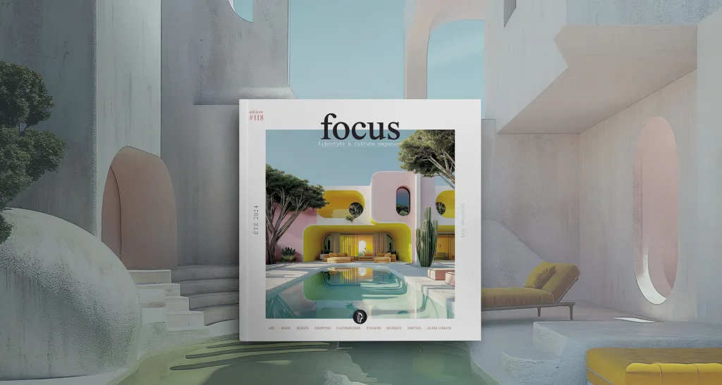 FOCUS MAGAZINE 118 / été 2024 Cover par I[DE]A Creative Labs